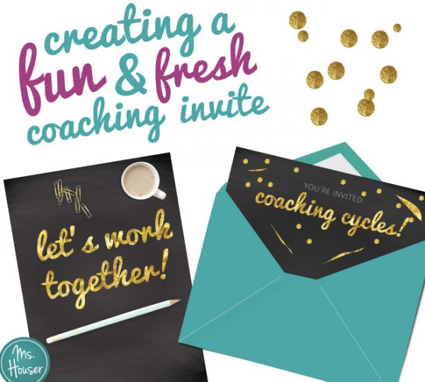 Creating a Coaching Invitation - Ms. Houser